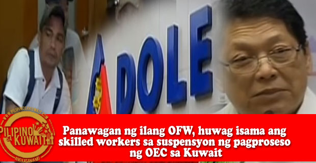 Skilled OFW Workers in Kuwait Appeal to DOLE on Total Deployment Ban ...
